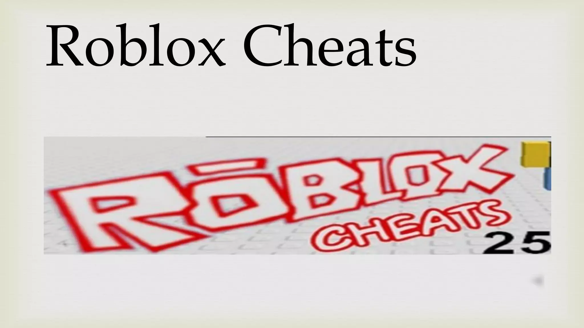 Roblox cheats | PPT