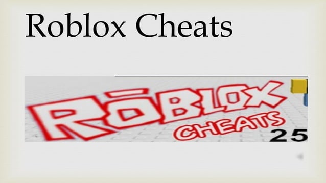 Roblox cheats | PPT