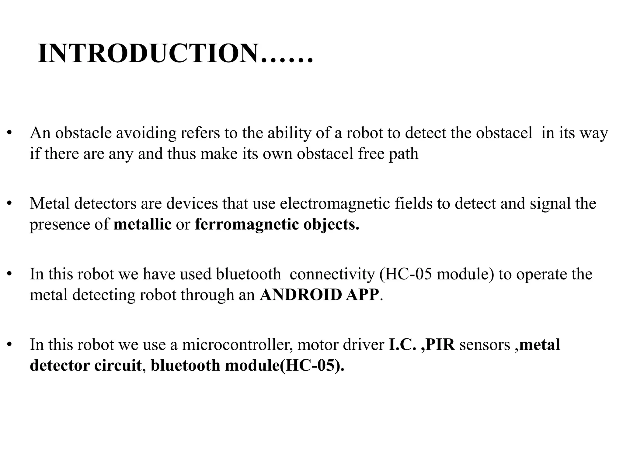 AUTOMATED METAL DETECTOR ROBOTIC VEHICLE WITH MANUAL CONTROL USING ...