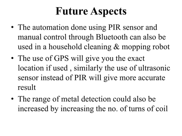 AUTOMATED METAL DETECTOR ROBOTIC VEHICLE WITH MANUAL CONTROL USING ...