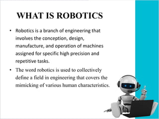 Robotics | PPTX | Robotics | Technology & Computing