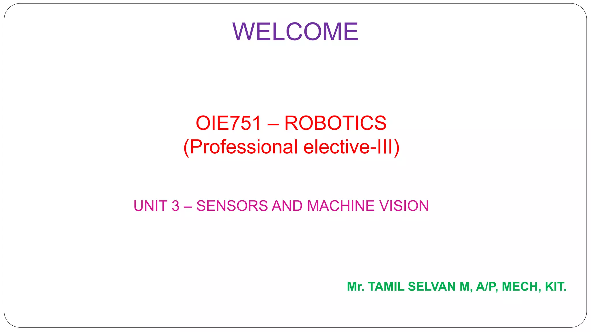 ROBOTICS – SENSORS AND MACHINE VISION | PPTX | Robotics | Technology & Computing