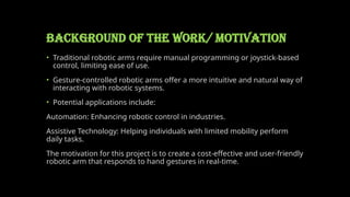 Robot Arm1:using human hand gestures using flex sensors | PPT