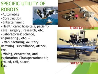 Robot classification working and spesific uitilities of robot | PPTX