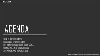What is Robot Class in Selenium WebDriver? Edureka | PPT