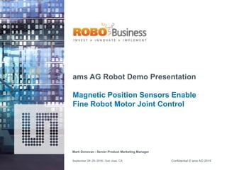 Magnetic Position Sensors Enable Fine Robot Motor Joint Control | PDF