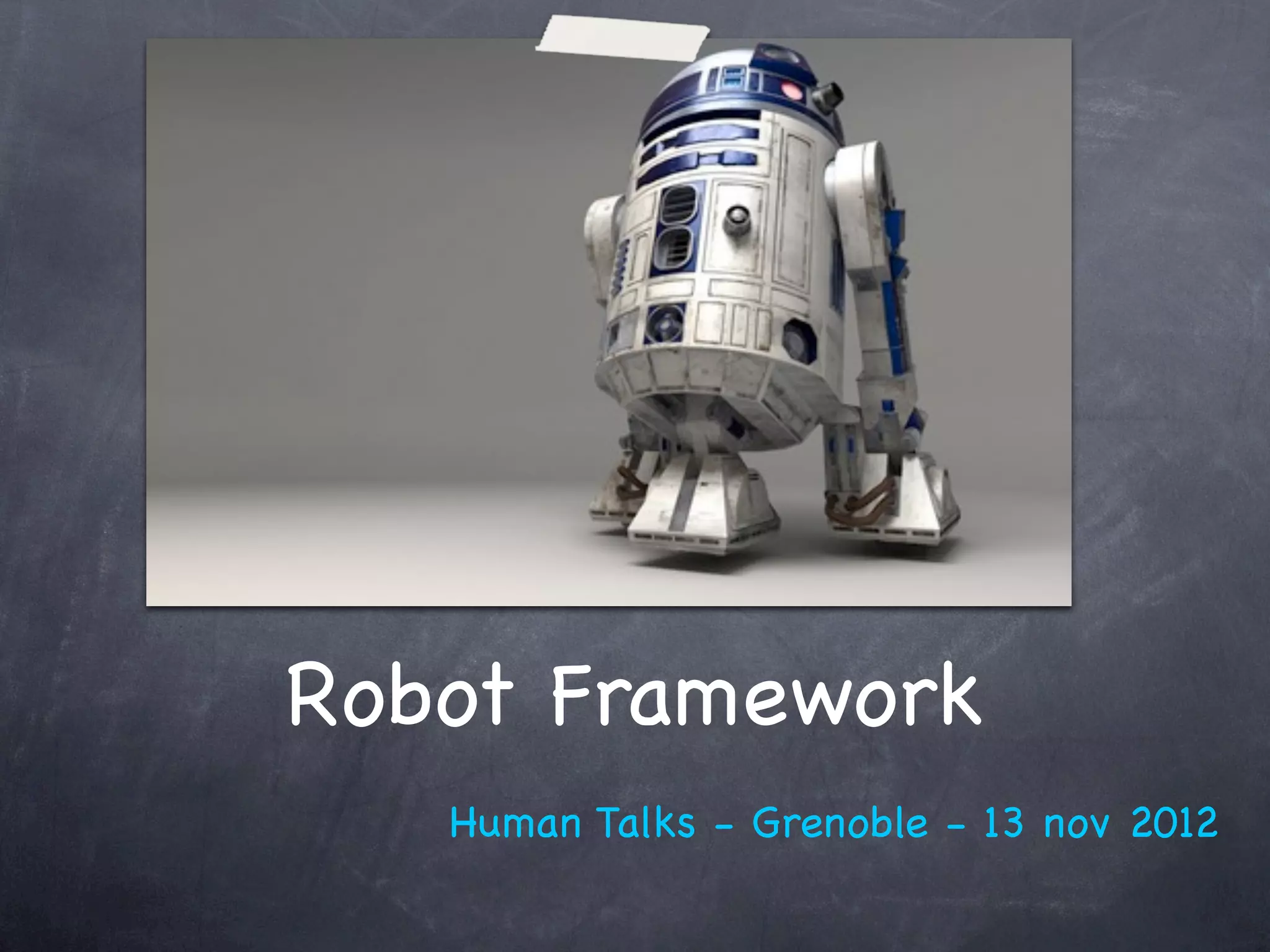 Robot Framework Introduction | PPT Robot Framework Introduction | PPT