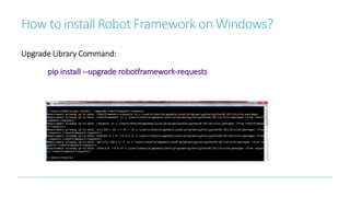 Robot framework | PPTX | Operating Systems | Computer Software and Applications