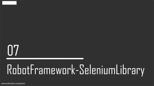 Robot Framework With Python Edureka Ppt