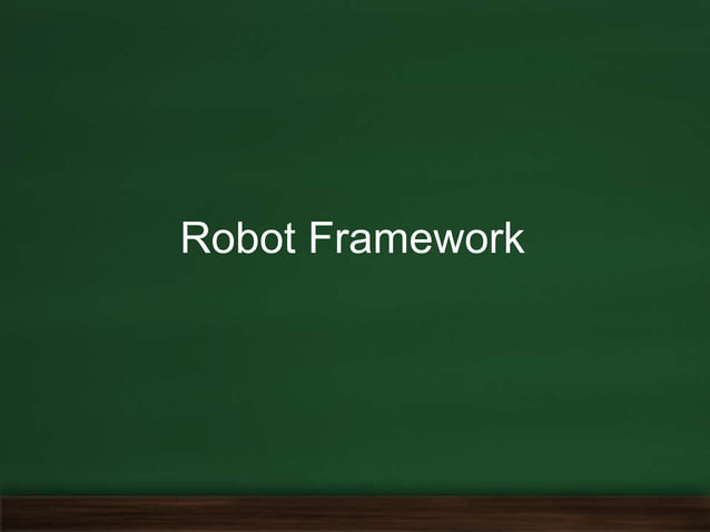 Robot Framework （のSelenium2Libraryのお話） | PPT