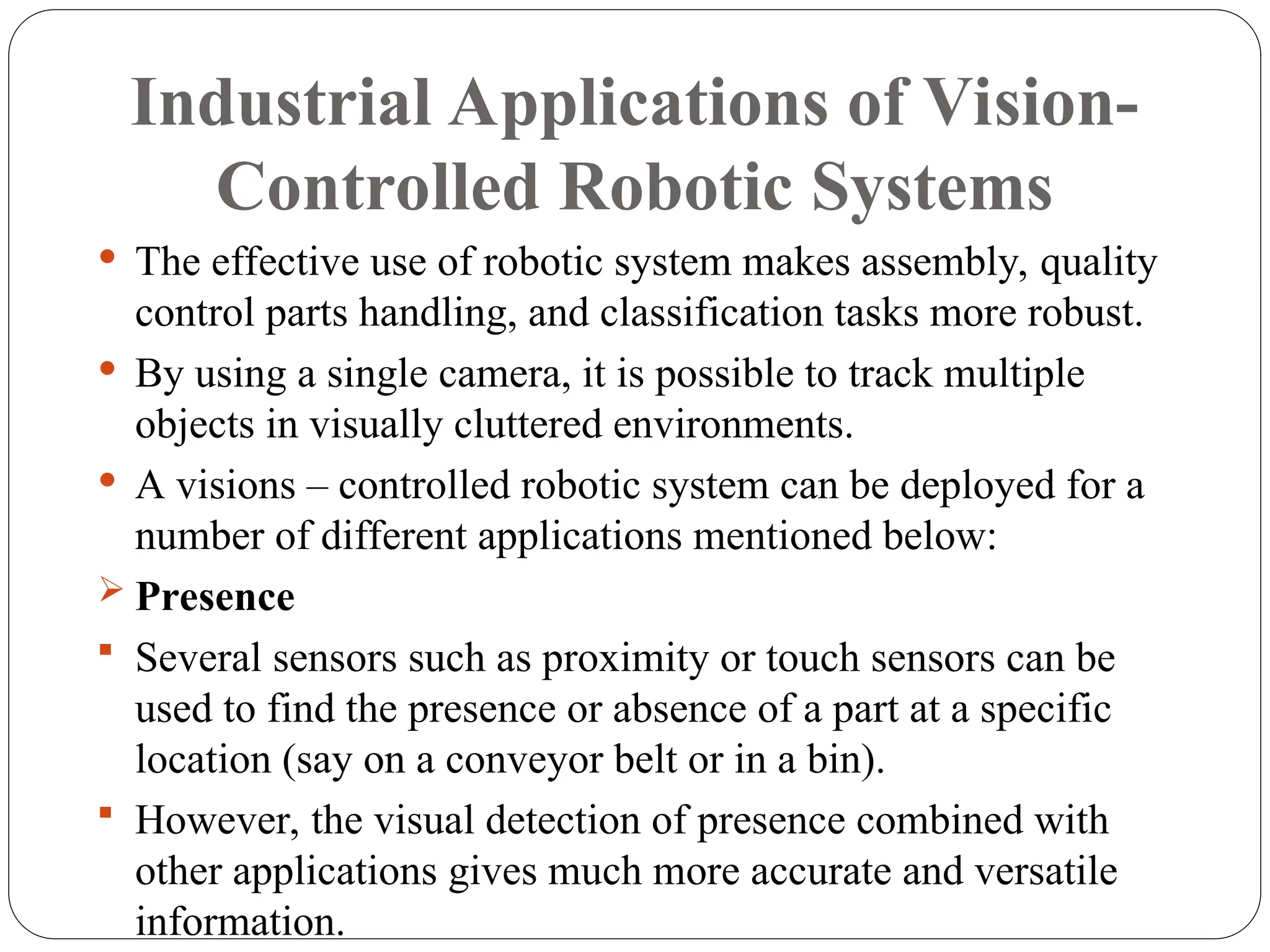 ROBOTIC-VISION describe the functionality of robot arm | PPT
