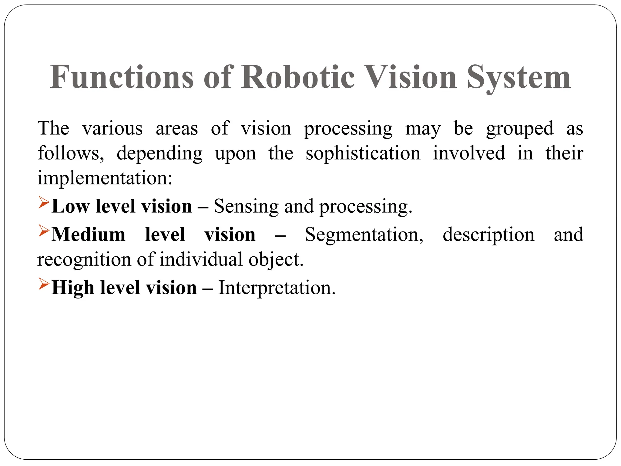 ROBOTIC-VISION-include image processing techniques | PPT