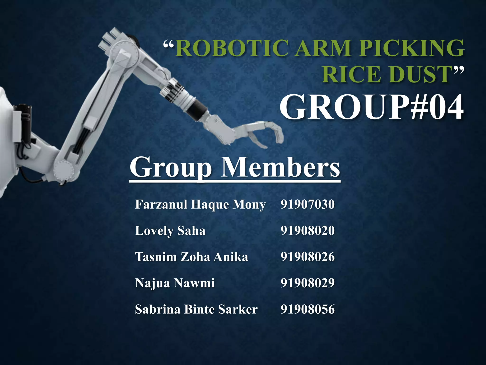 Robotic Arm Picking Rice Dust.ppt | Robotics | Technology & Computing