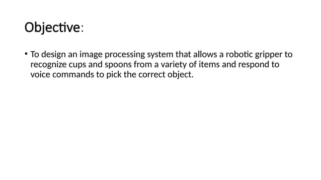 Robotic Gripper with Voice Command-Based Object Recognition.pptx