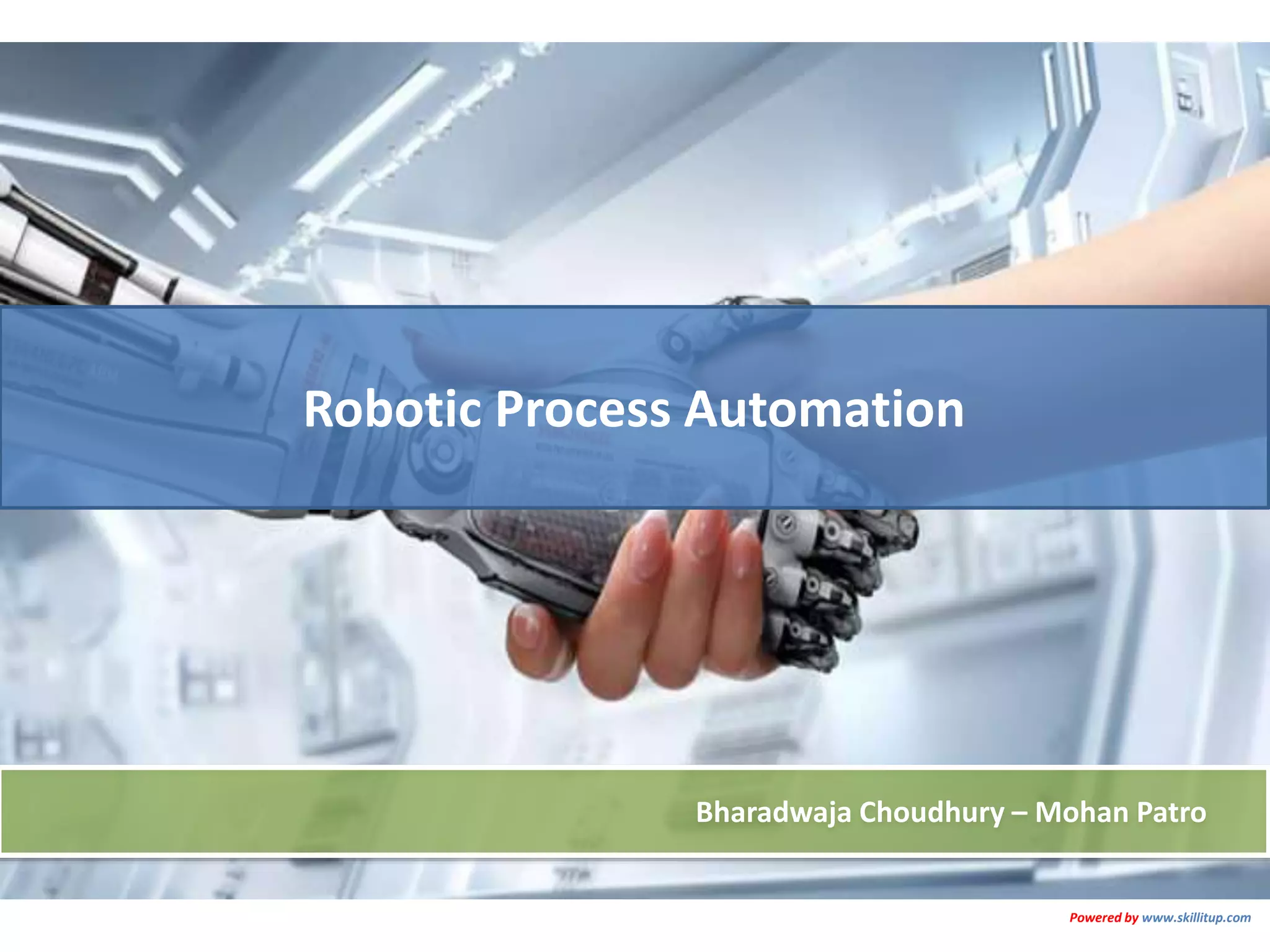 Robotic process automation | PPTX | Robotics | Technology & Computing