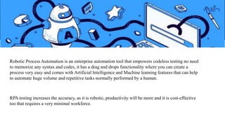 Robotic Process Automation | RPA Software Testing | PPT