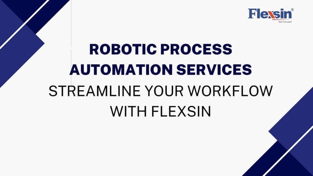 Robotic Process Automation Services: Streamline Your Workflow | PPT Robotic Process Automation Services: Streamline Your Workflow | PPT