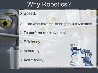 Robotics | PPTX | Robotics | Technology & Computing