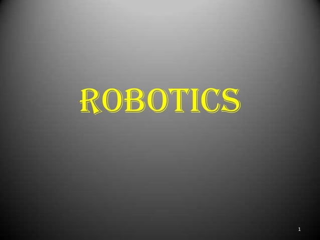 Basics of Robotics | PPTX