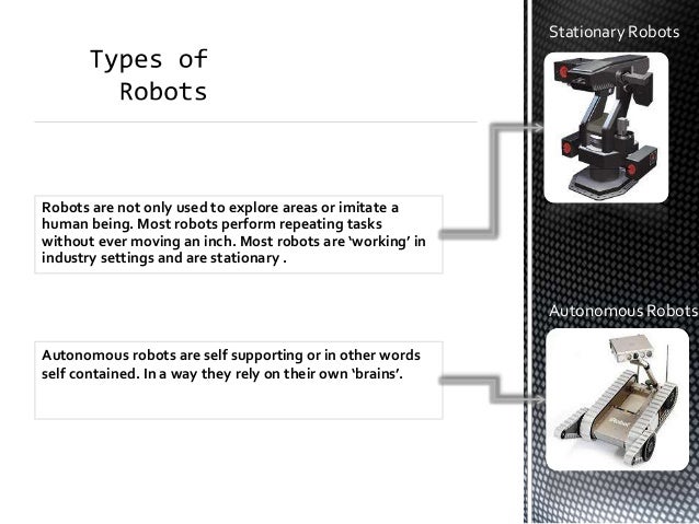 Brief Presentation about Robotics and Robots