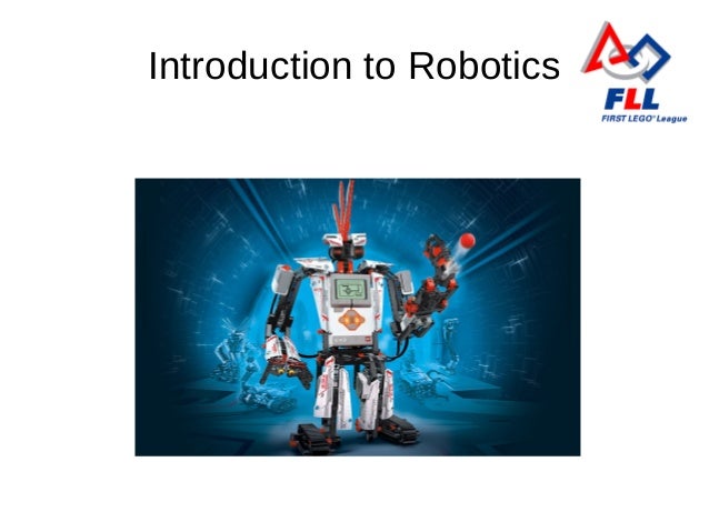 Robotics using EV3 Introduction Robotics using EV3 Introduction