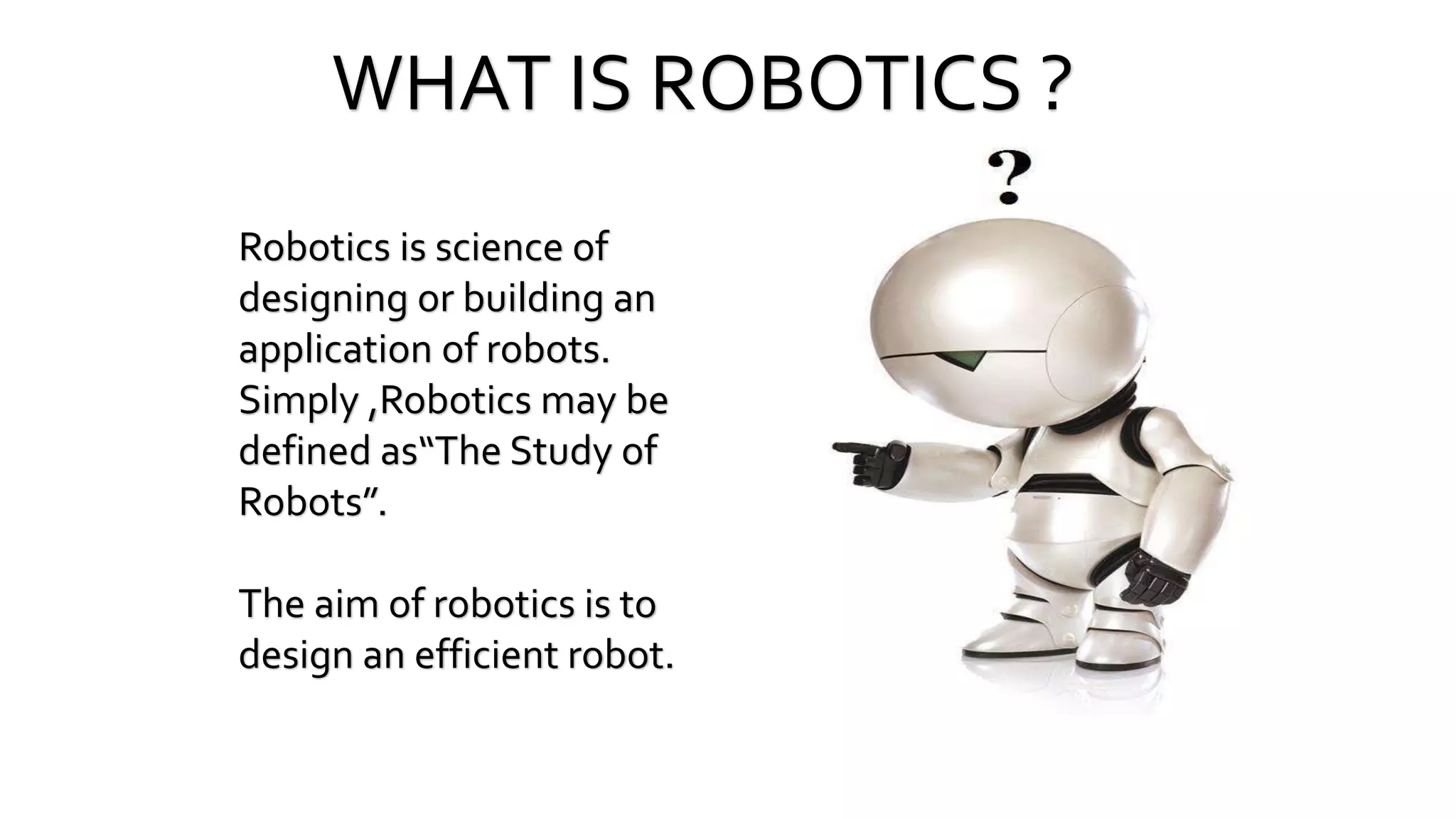 Robotics And Robots Pptx Robotics Technology And Computing