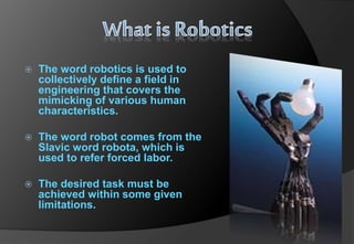 Robotics | PPTX | Robotics | Technology & Computing