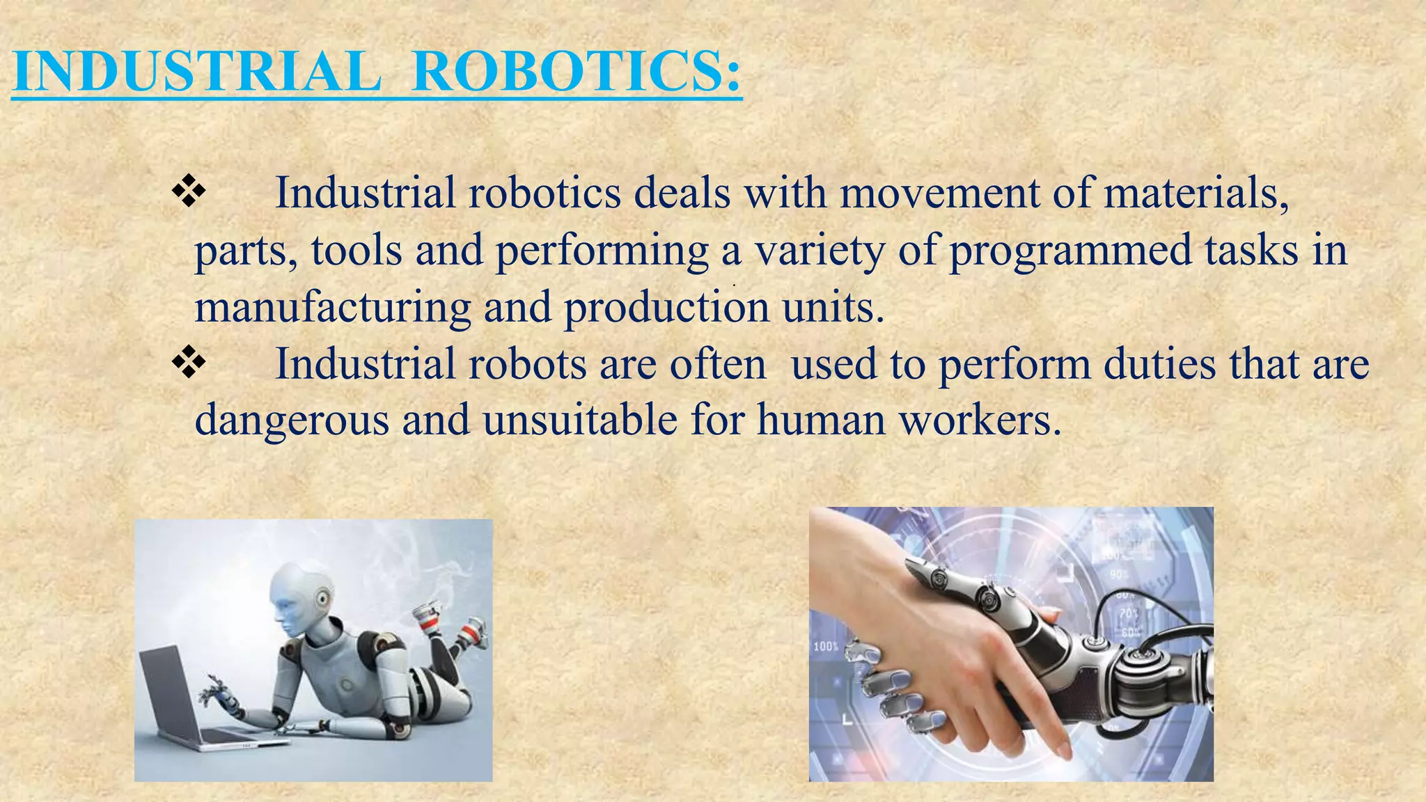 ROBOTICS AND ITS INDUSTRIAL APPLICATIONS | PPTX