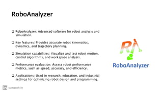 Robotics-Asimov's Laws, Mechanical Subsystems, Robot Kinematics, Robot Dynamics, SENSORS AND ...