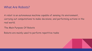Robotics.ppt- What is Robotics? Benefits | PPTX
