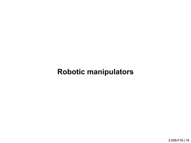 Robotics (2.008x Lecture Slides) | PDF | Robotics | Technology & Computing