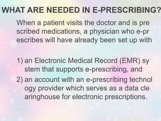 E-prescribing (electronic medical prescribing) | PPTX