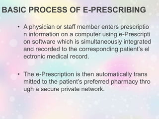 E-prescribing (electronic medical prescribing) | PPTX