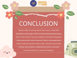 Robotics and Python for Kids How Robots Inspire Learning Beyond Coding.pptx