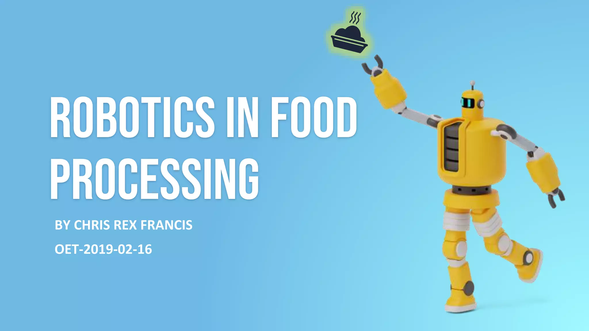 ROBOTICS IN FOOD PROCESSING.pptx