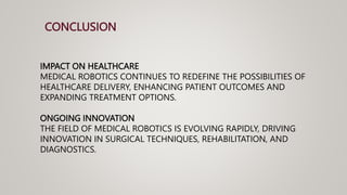 ROBOTICS IN MEDICAL FIELD seminar topic.pptx