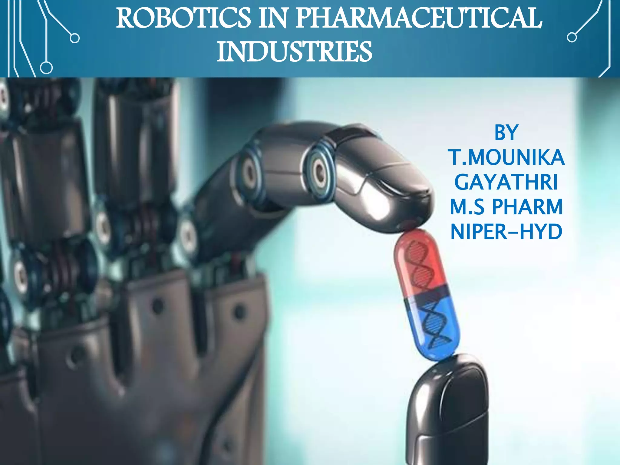 Robotics in pharmaceutical industries | PPTX