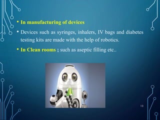 Robotics in pharmaceutical industries | PPTX