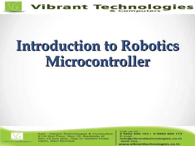 ROBOTICS - Introduction to Robotics Microcontroller | PPT | Digital Audio | Computer Software ...