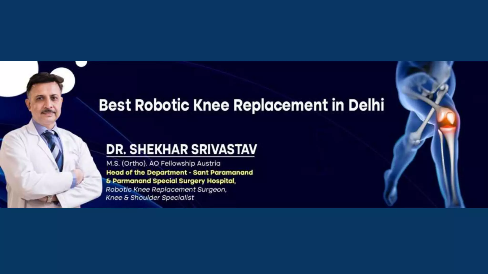 Robotics Knee Replacement Surgery in Delhi | PPTX