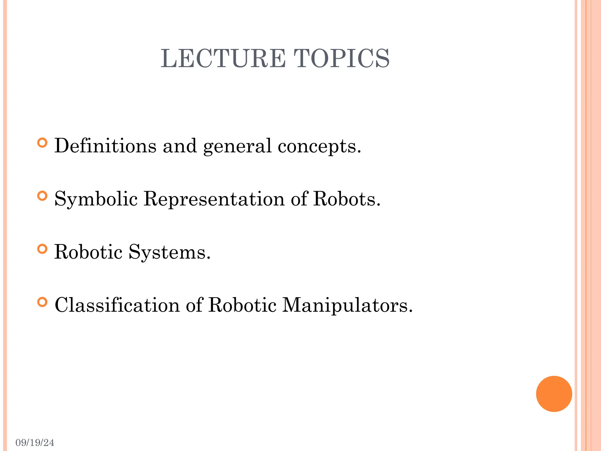 Robotics: Lecture 2 Robotic System- General concepts | PPT
