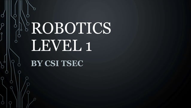 Robotics level 1 | PPTX | Radio Control | Hobbies & Interests