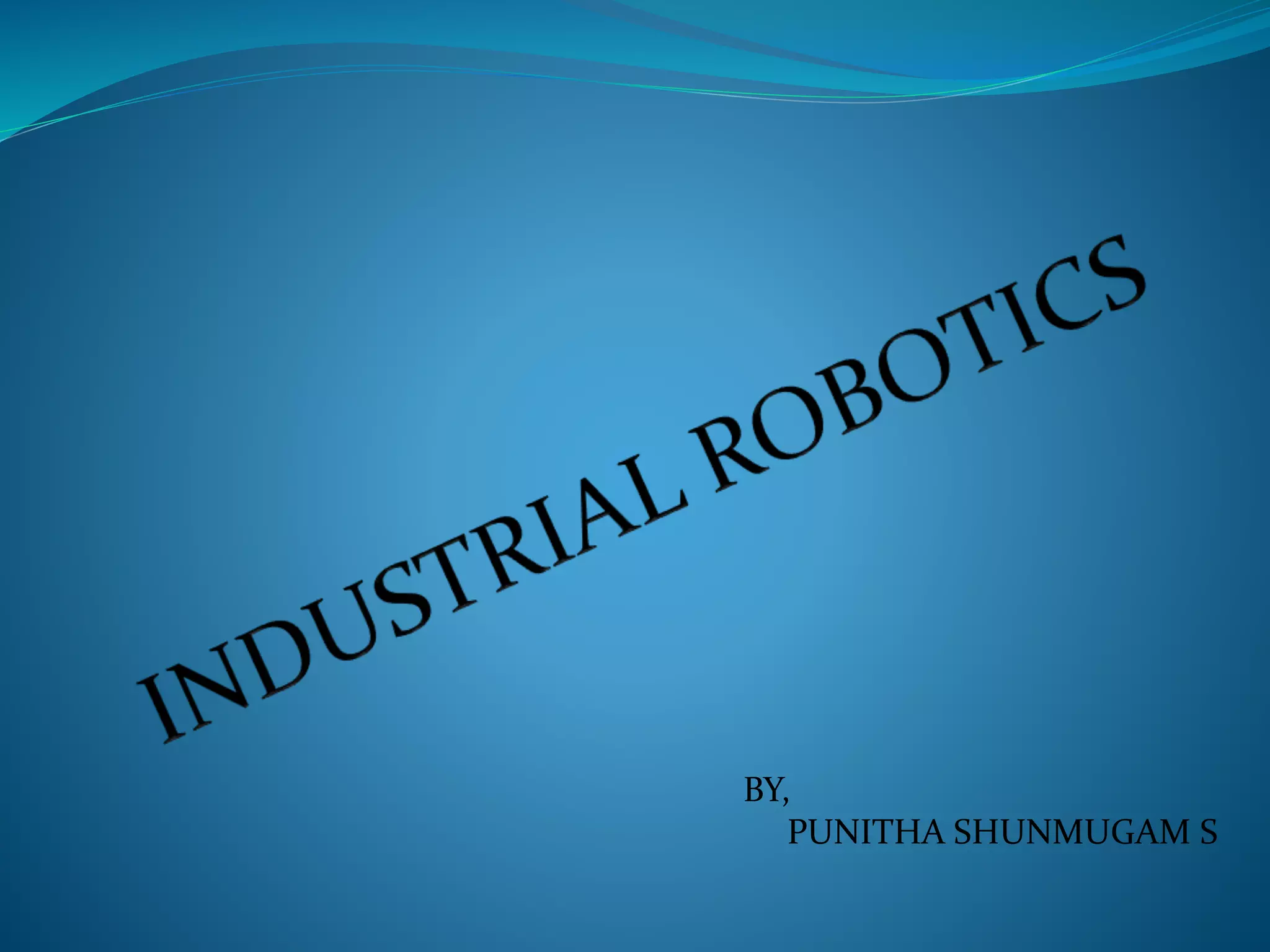 Robotics my seminar | PPTX
