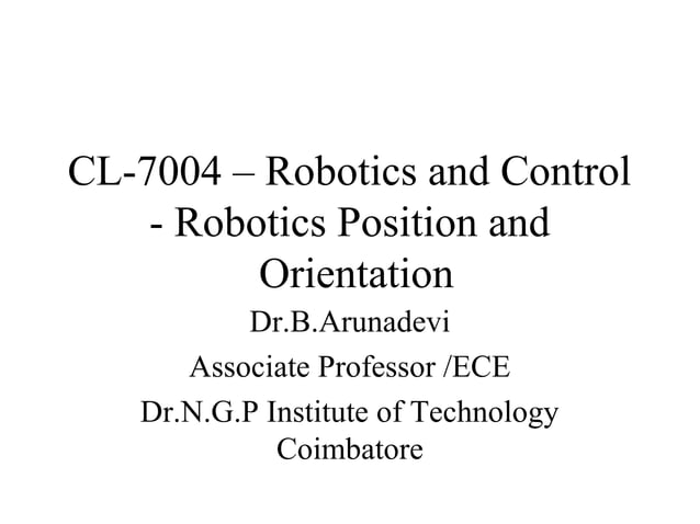 Robotics position and orientation | PPT | Robotics | Technology & Computing