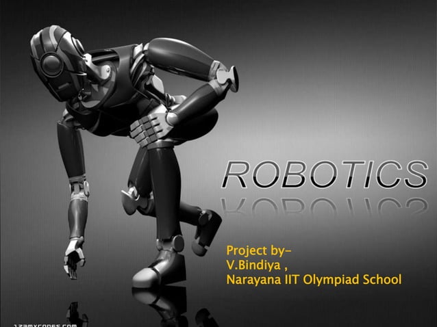 Robotics project ppt | PPTX