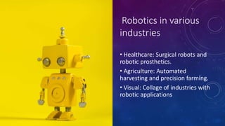 ROBOTICS REVOLUTION for krishna 1.pptx | Technology Industry | Industries