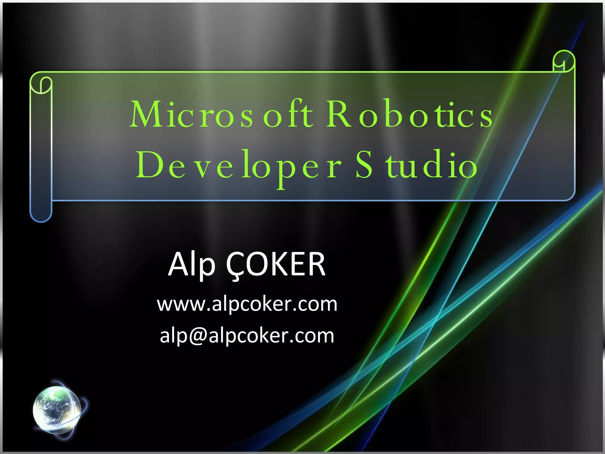 Microsoft Robotics Developer Studio | PPT | Free Download