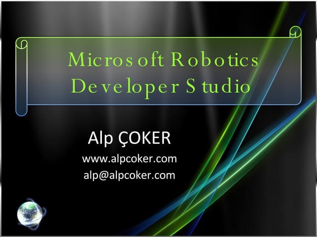 Microsoft Robotics Developer Studio | PPT | Free Download