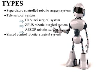 Robotic surgery | PPTX