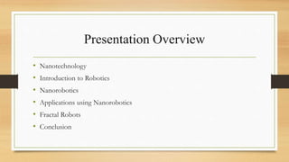 Nano-Robotics Technology | PPTX | Robotics | Technology & Computing